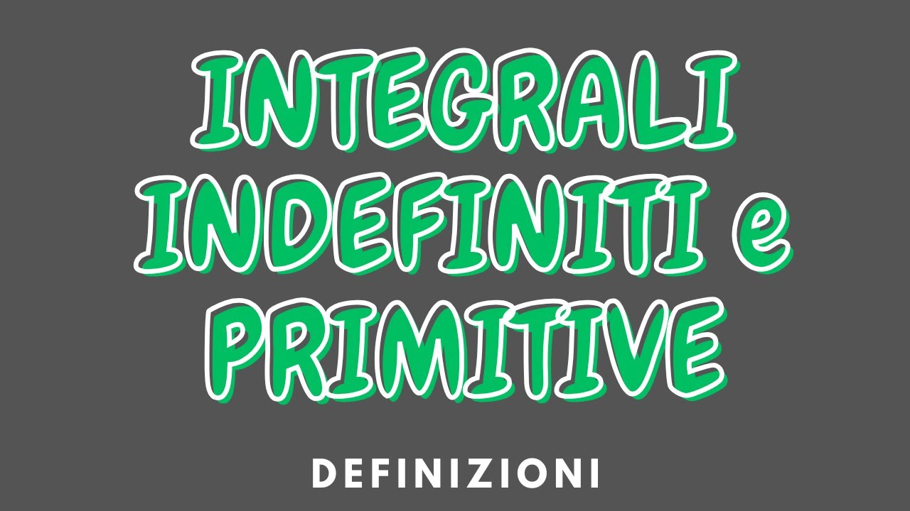 Primitive e integrali indefiniti - YouTube