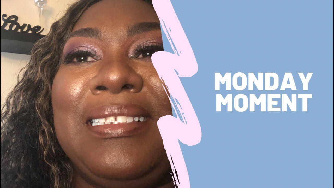 Monday Moments - YouTube