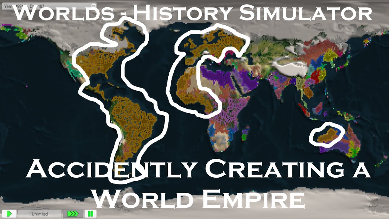 worlds - History Simulator accidentally creating a world Empire - YouTube