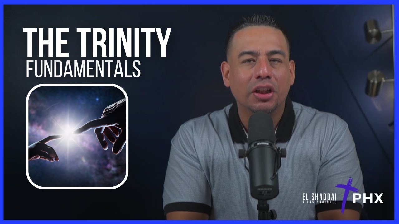 Understanding the Trinity | Fundamentals | Episode 2 - YouTube