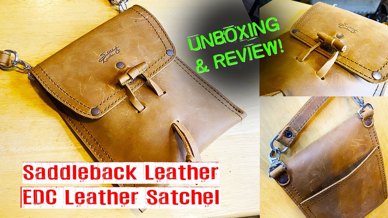 Saddleback Leather EDC Leather Satchel - Unboxing & Review! - YouTube