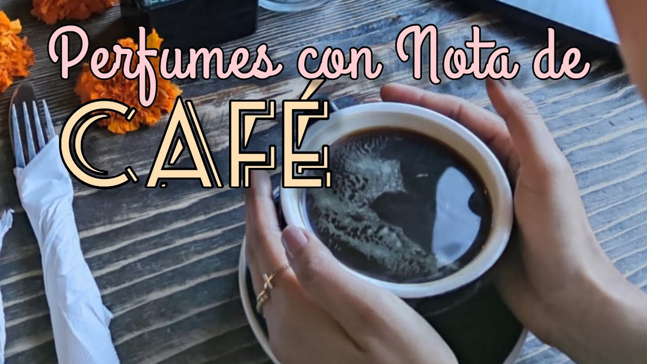TAG PERFUMES CON NOTA DE CAFÉ ☕🤗👌 - YouTube