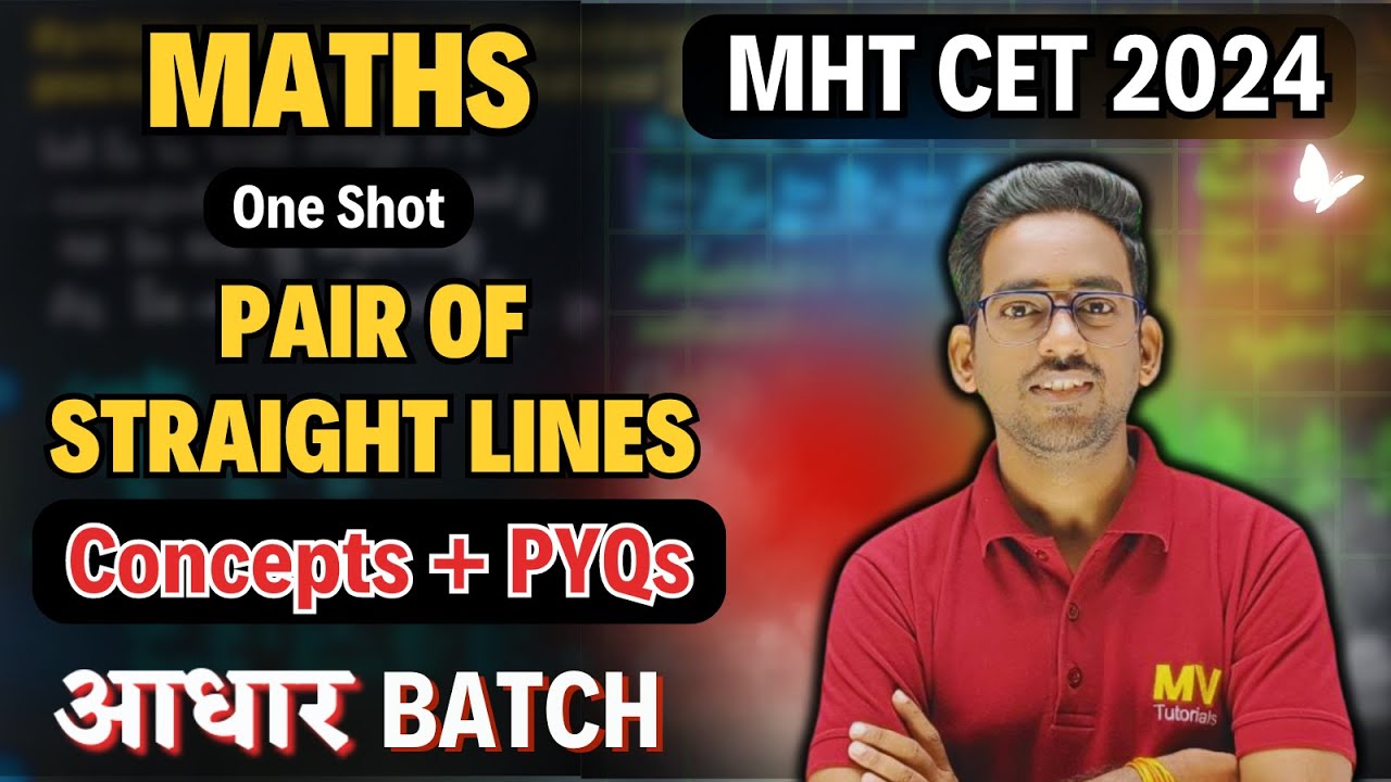 Class 12 Pair of Straight Lines One Shot MHT CET 2024 | MHT CET PYQs MV Tutorials Vijay Sir ...