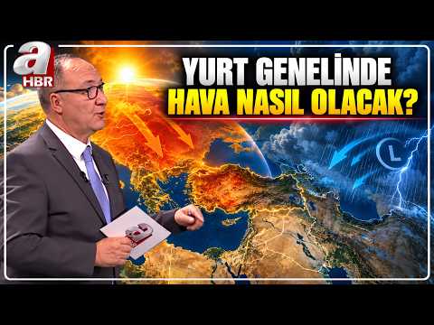 Yurt Genelinde Hava Nasıl Olacak? Adil Tek'den İl İl Hava Durumu Raporu! | A Haber