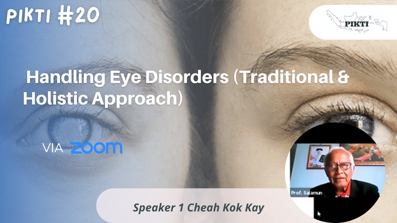 PIKTI 20 Speaker 2 Handling Eye Disorders (Traditional & Holistic ...