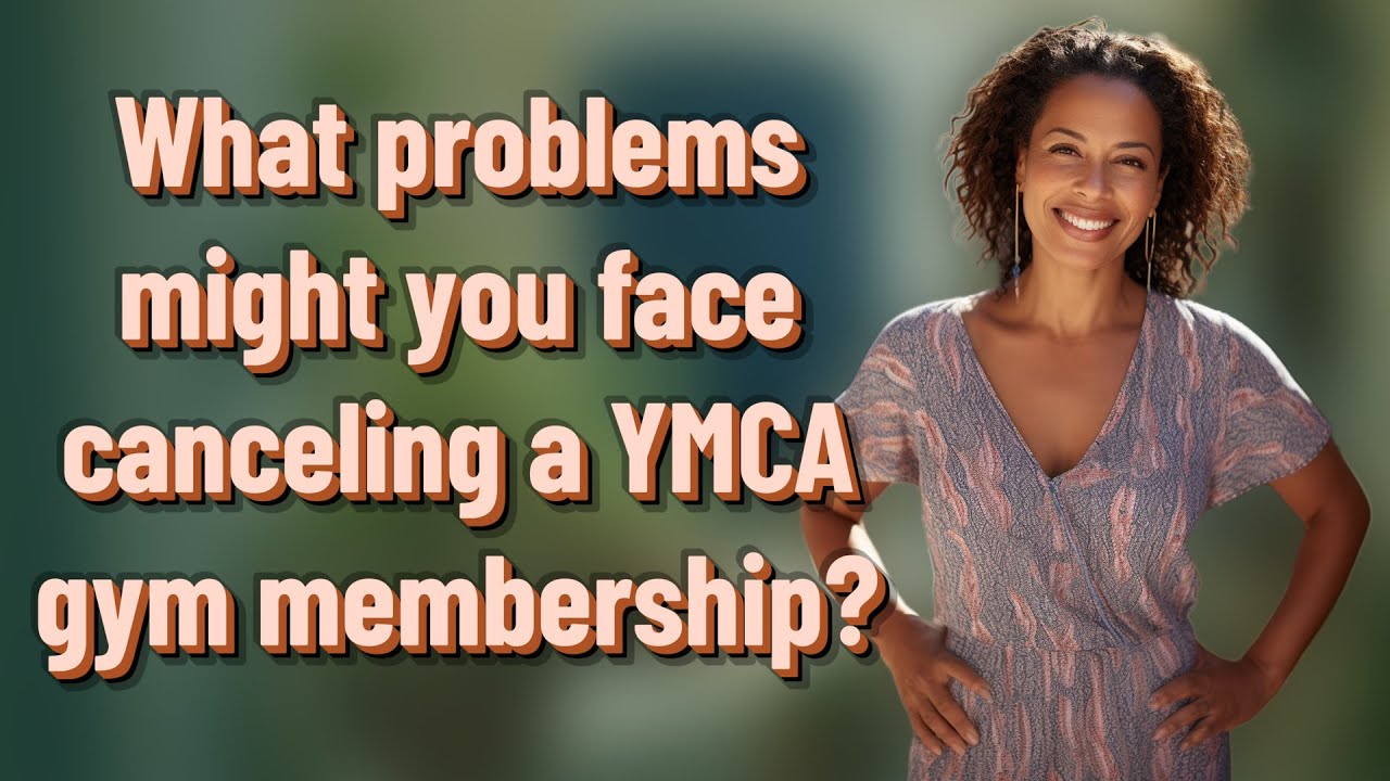What problems might you face canceling a YMCA gym membership? - YouTube
