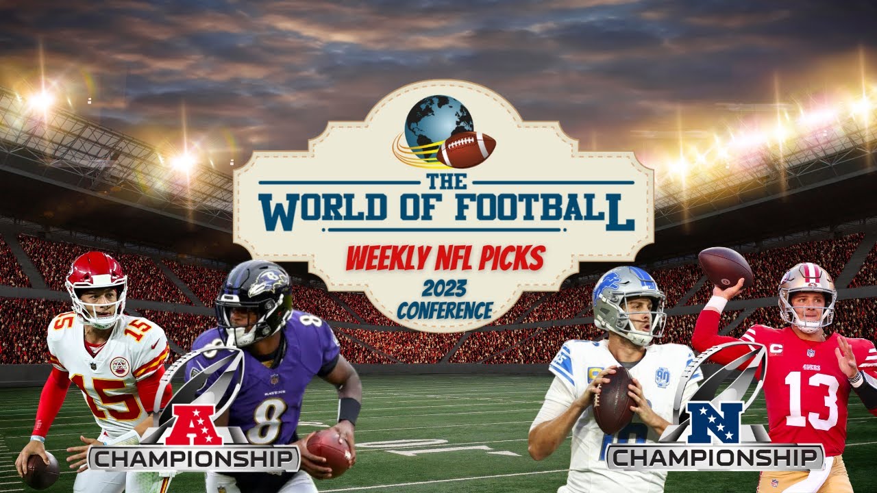 THE WORLD OF FOOTBALL'S NFL PICKS | 2023 - CONFERENCE CHAMPIONSHIPS ...