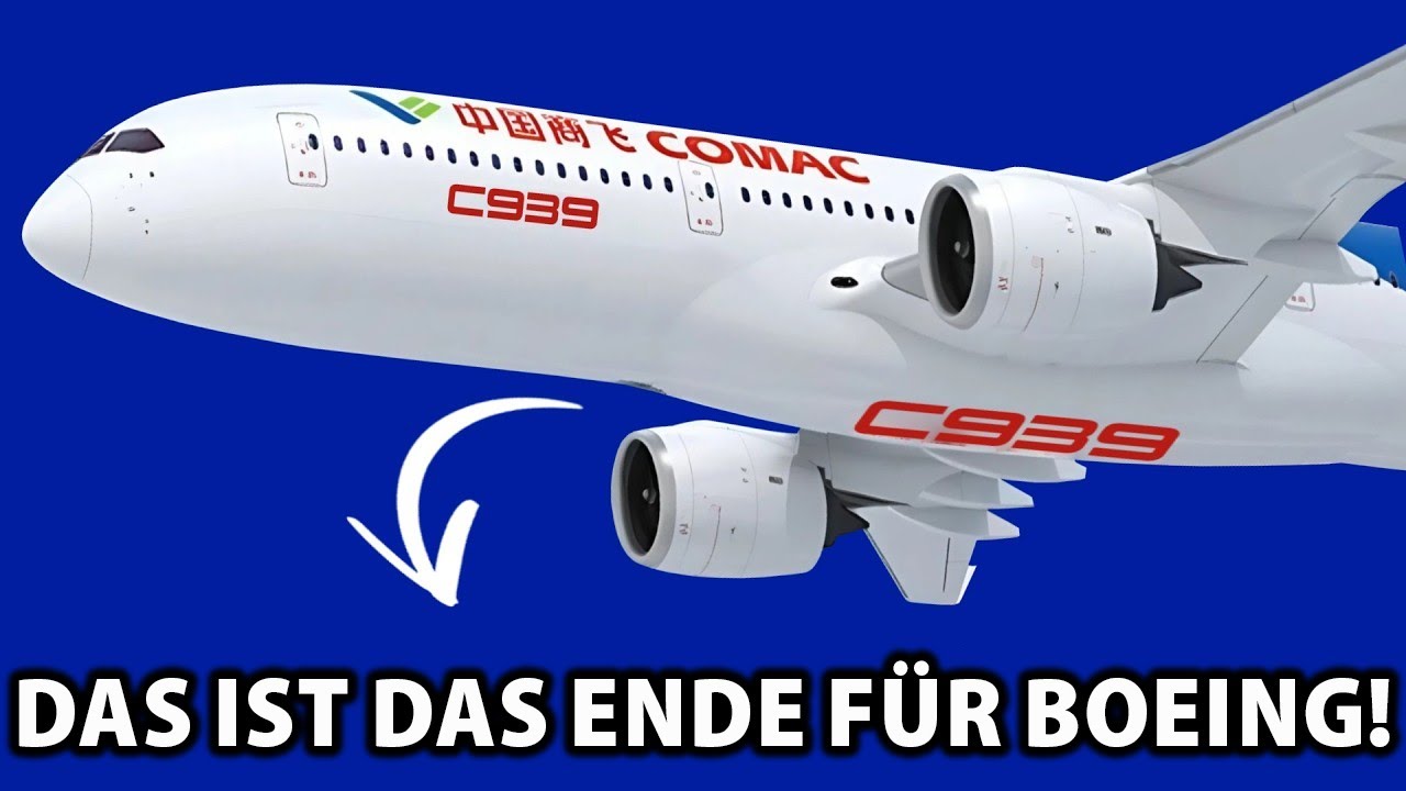 Der chinesische COMAC C939 überholt Boeing und Airbus und sorgt ...