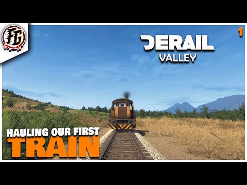 Derail Valley Gameplay | Hauling Our First Train! ( Episode #1 ) - YouTube