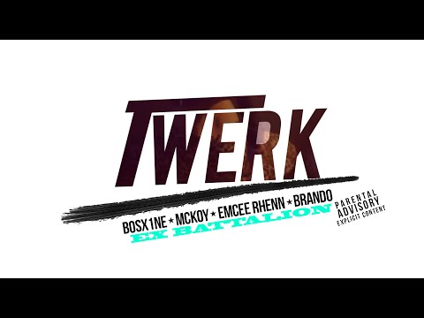 Ex Battalion - Twerk