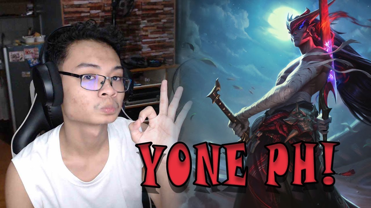 THE REAL YONE PH!!! (ANG BIGAT!) | League of Legends - YouTube