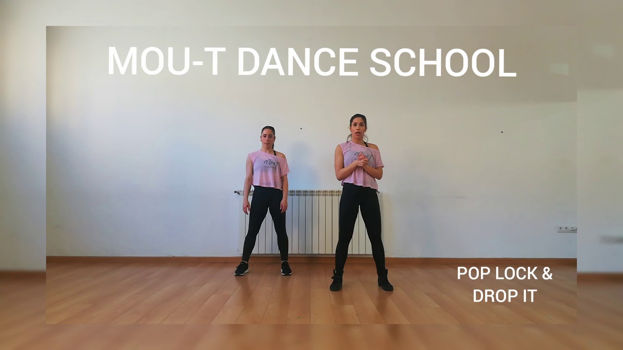 MOU-T DANCE SCHOOL - FUNKY POP LOCK & DROP IT - YouTube