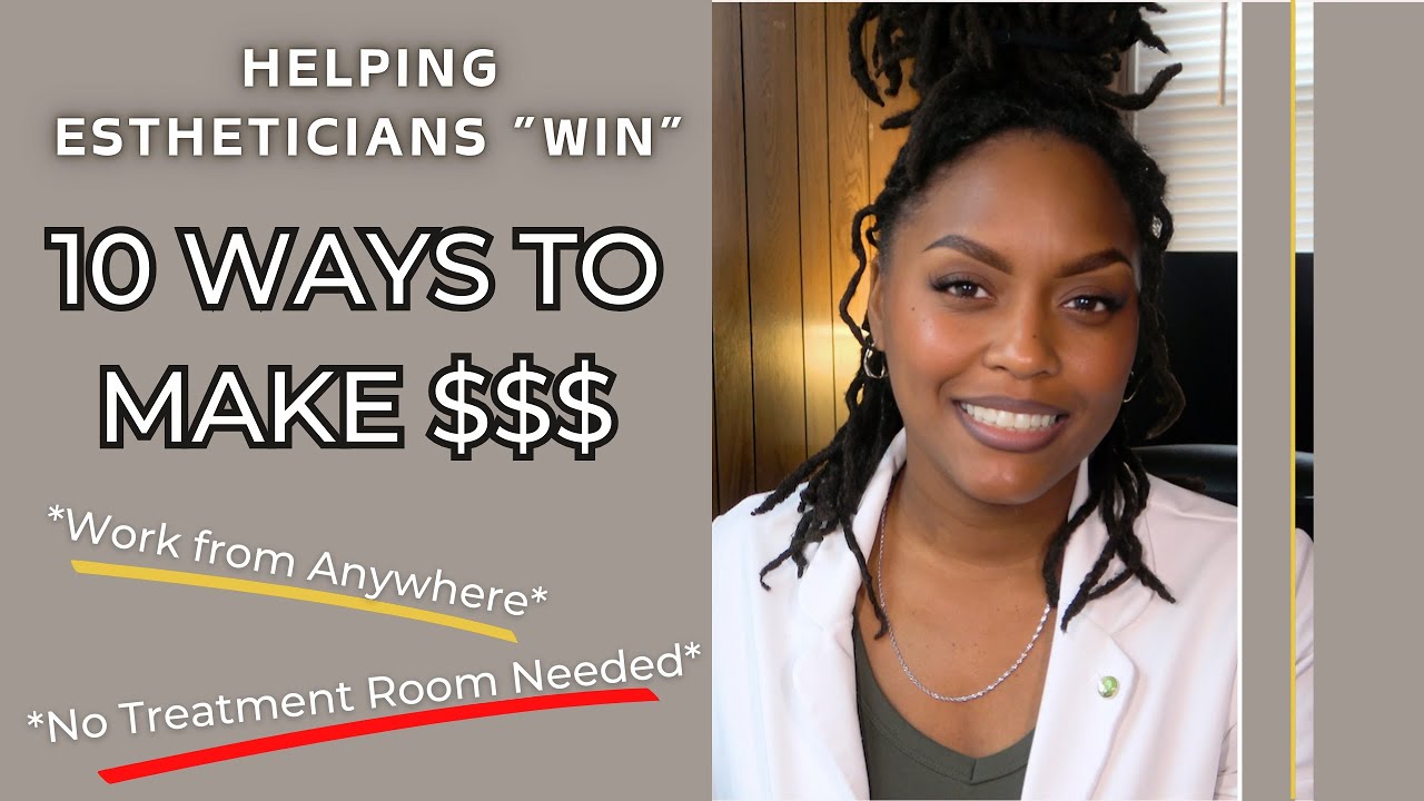 10 Unique Ways to Make Money as a Virtual Esthetician - YouTube