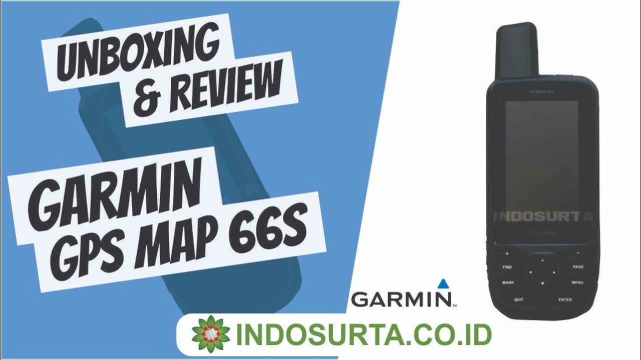 Unboxing dan Review GPSMAP GARMIN 66S!!! - YouTube