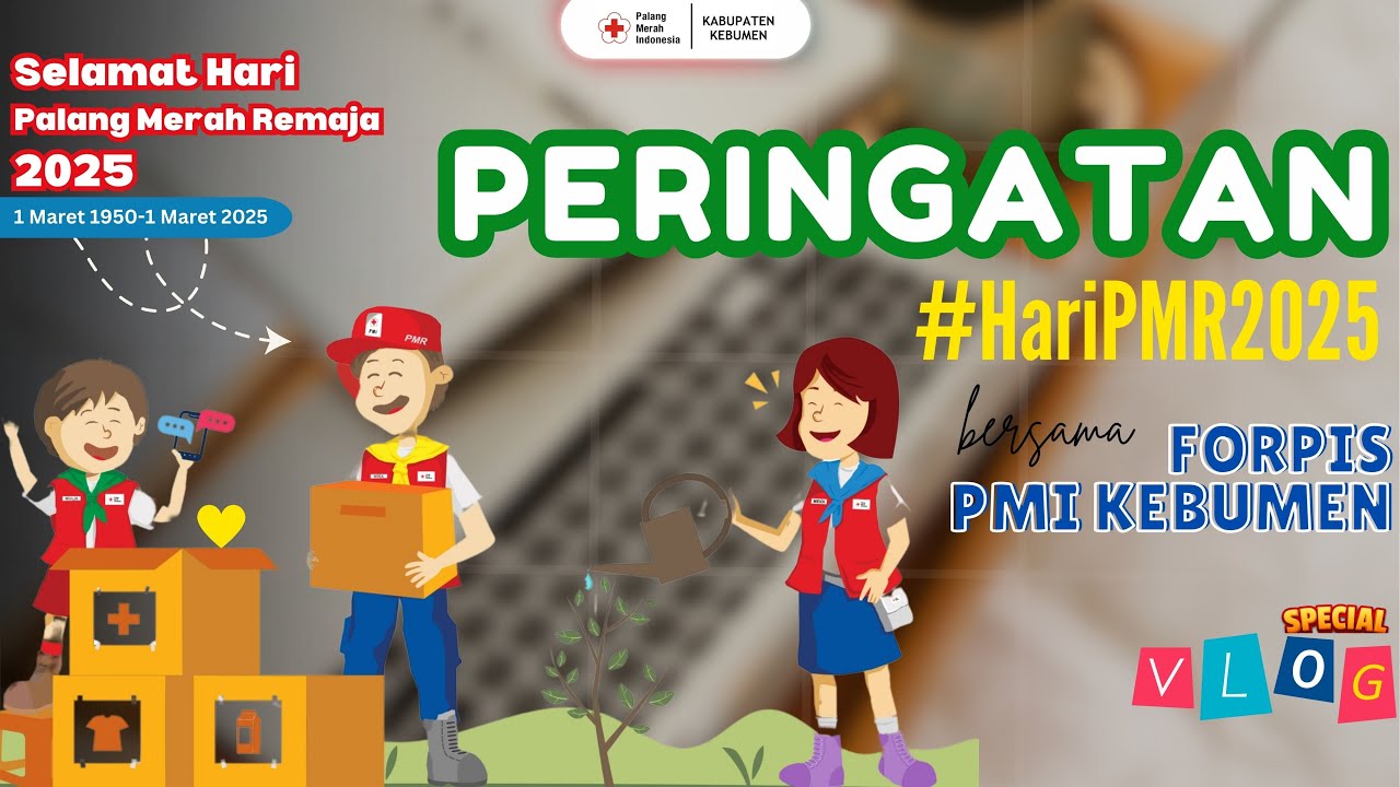 PERINGATAN HARI #pmr - FORPIS PMI KEBUMEN 2025... - YouTube