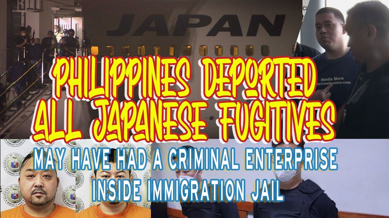 PHILIPPINES DEPORTED ALL 4 JAPANESE FUGITIVES -MAY HAVE HAD A CRIMINAL ...