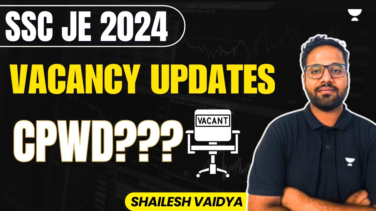 SSC JE 2024: CPWD Vacancy Updates | Shailesh Vaidya - YouTube