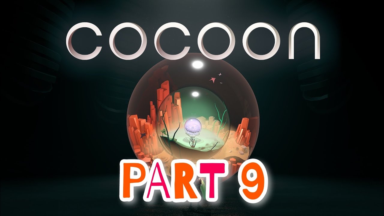 COCOON | PART 9 | Ending (I knew I was missing a couple of collectible ...