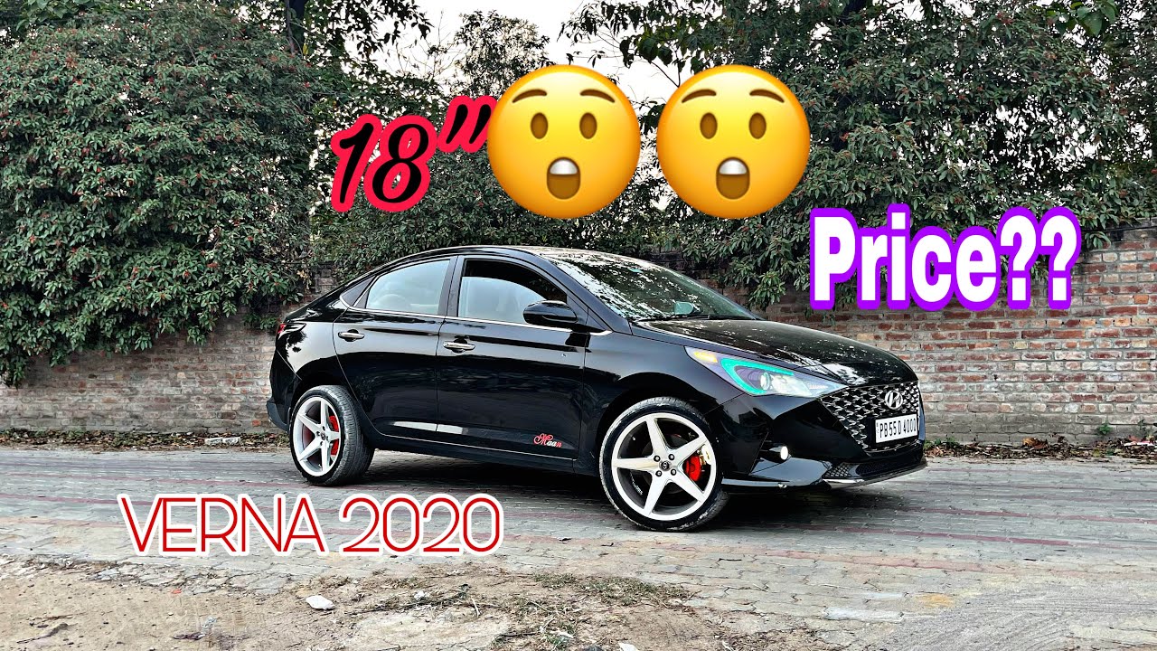 Verna 2021 Modified With 18 inches|Hyundai Verna 2021 |Verna Custom ...