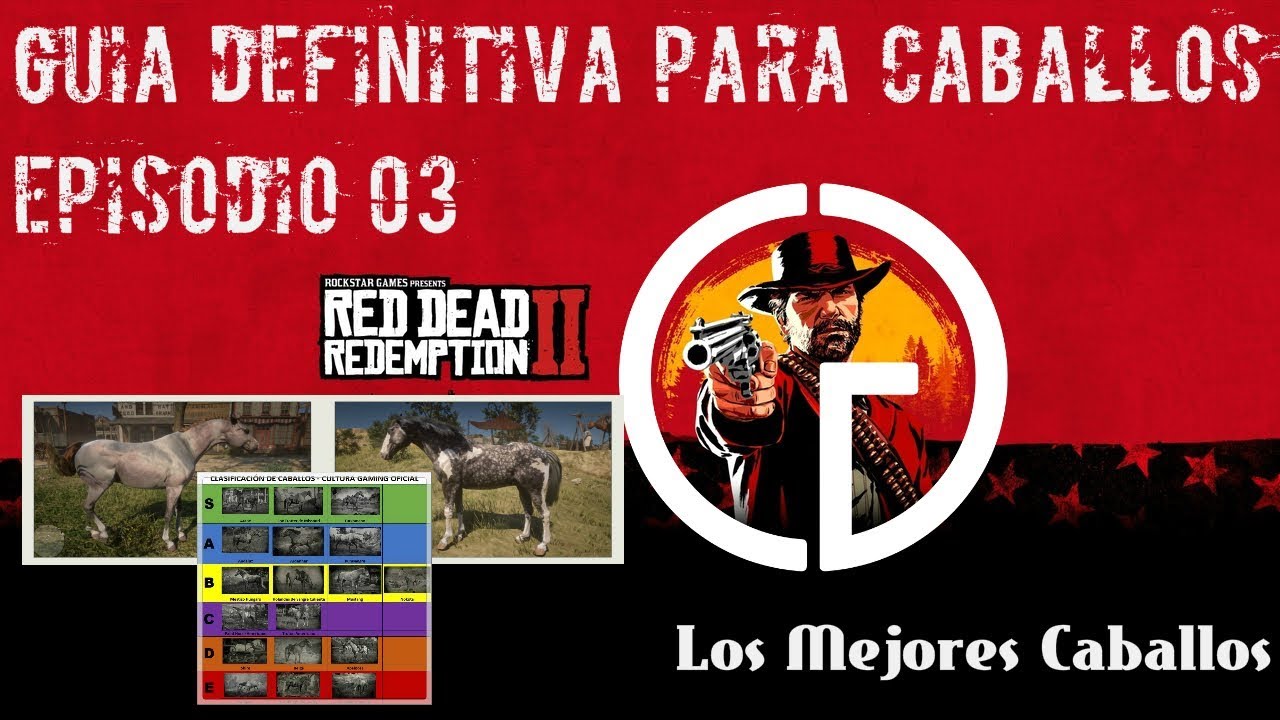 Red Dead Redemption 2 - Guía Definitiva de Caballos - Episodio 03 - Los ...