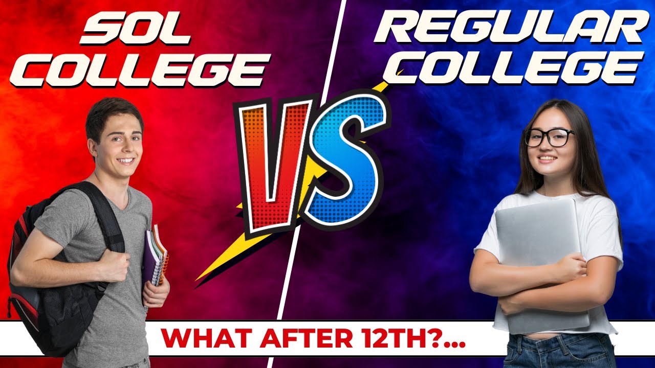 regular vs sol college |क्या करे ||b.com /ba/bsc/college ||full detail ...
