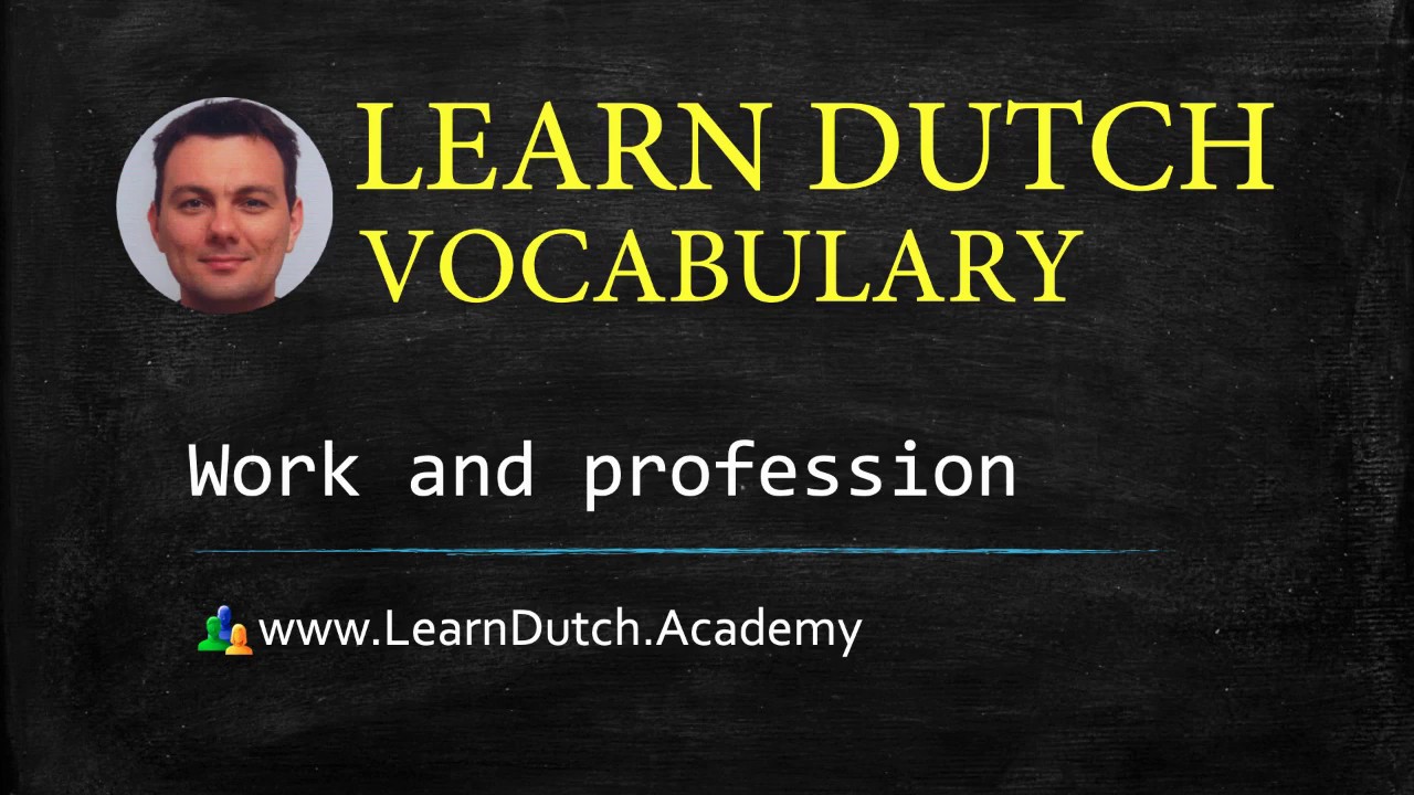 Learn Dutch Words: Work & Profession 🇳🇱 + free printable Dutch word ...