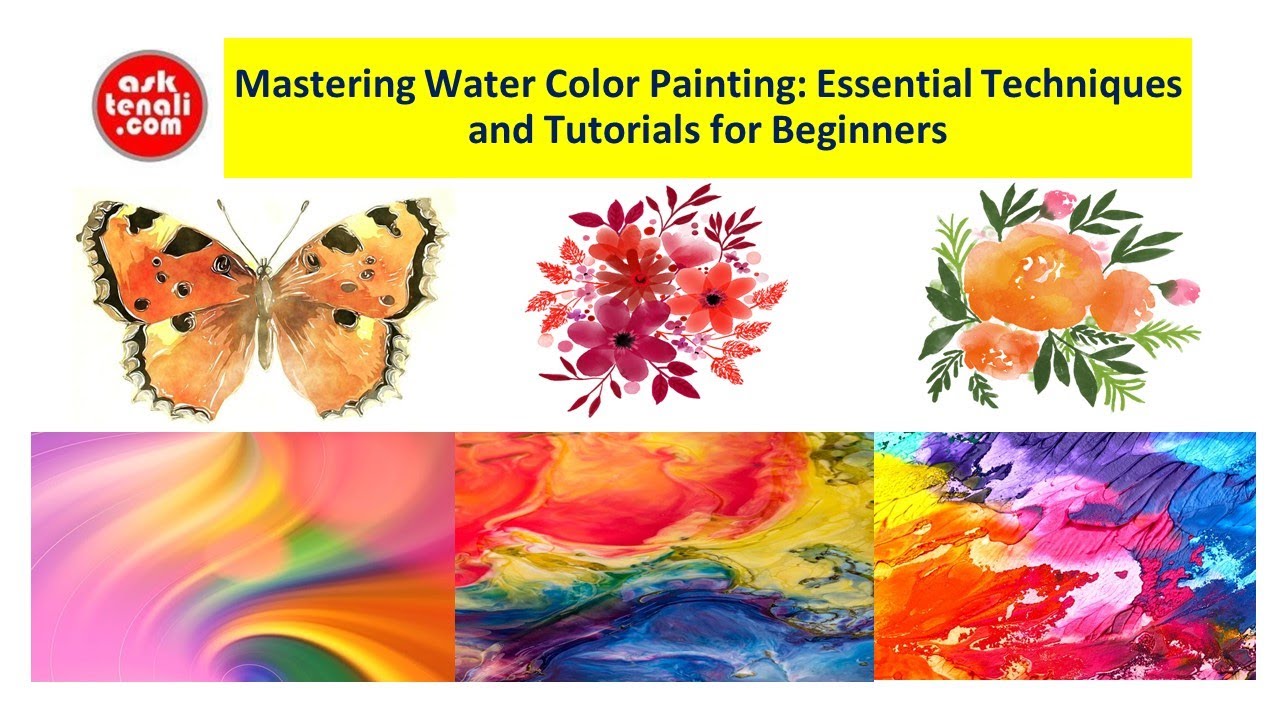 Mastering Water Color Painting: Essential Techniques and Tutorials for ...
