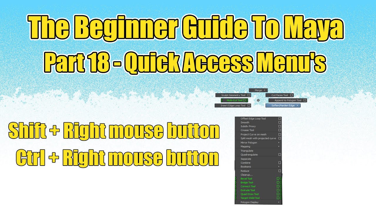 Maya Beginner Guide Part 18 - Quick Access Menu's - YouTube