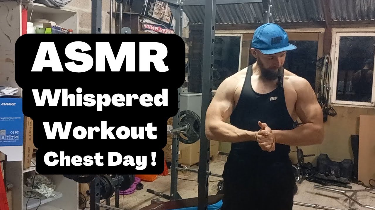ASMR Whispered Workout - My Chest Workout - Soft Spoken, Whispering ...