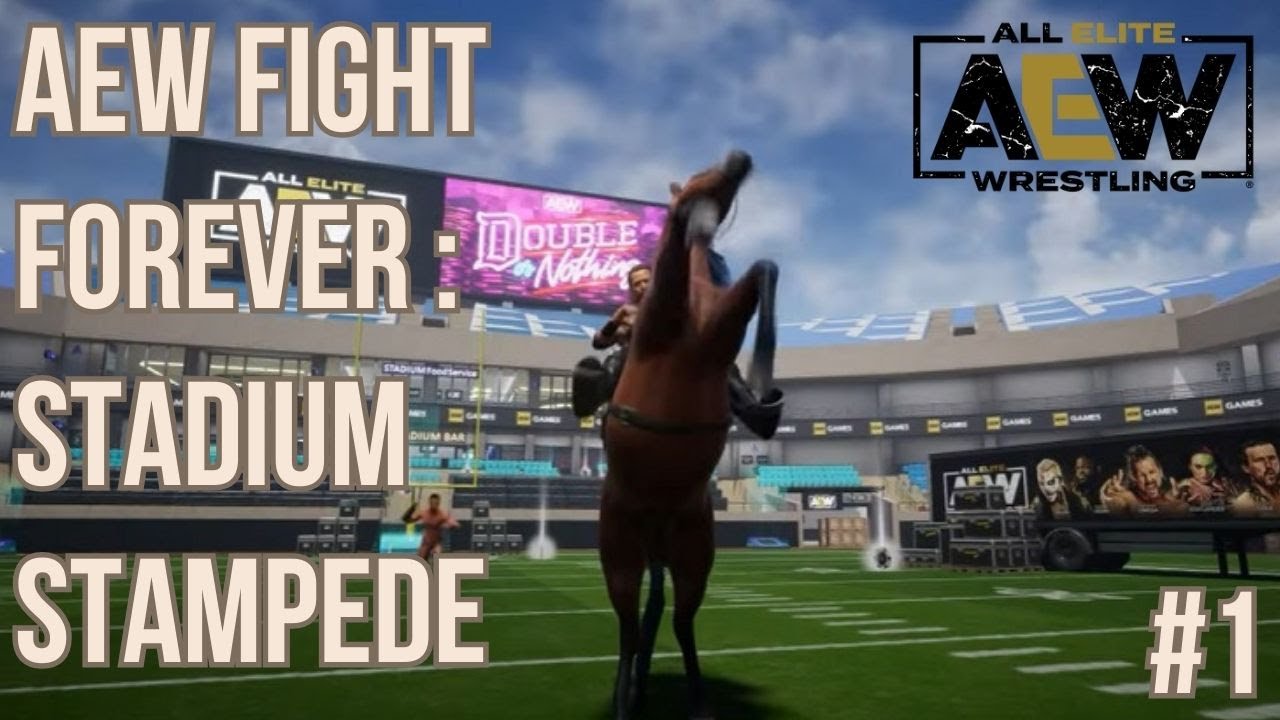 AEW FIGHT FOREVER :STADIUM STAMPEDE #1 - YouTube