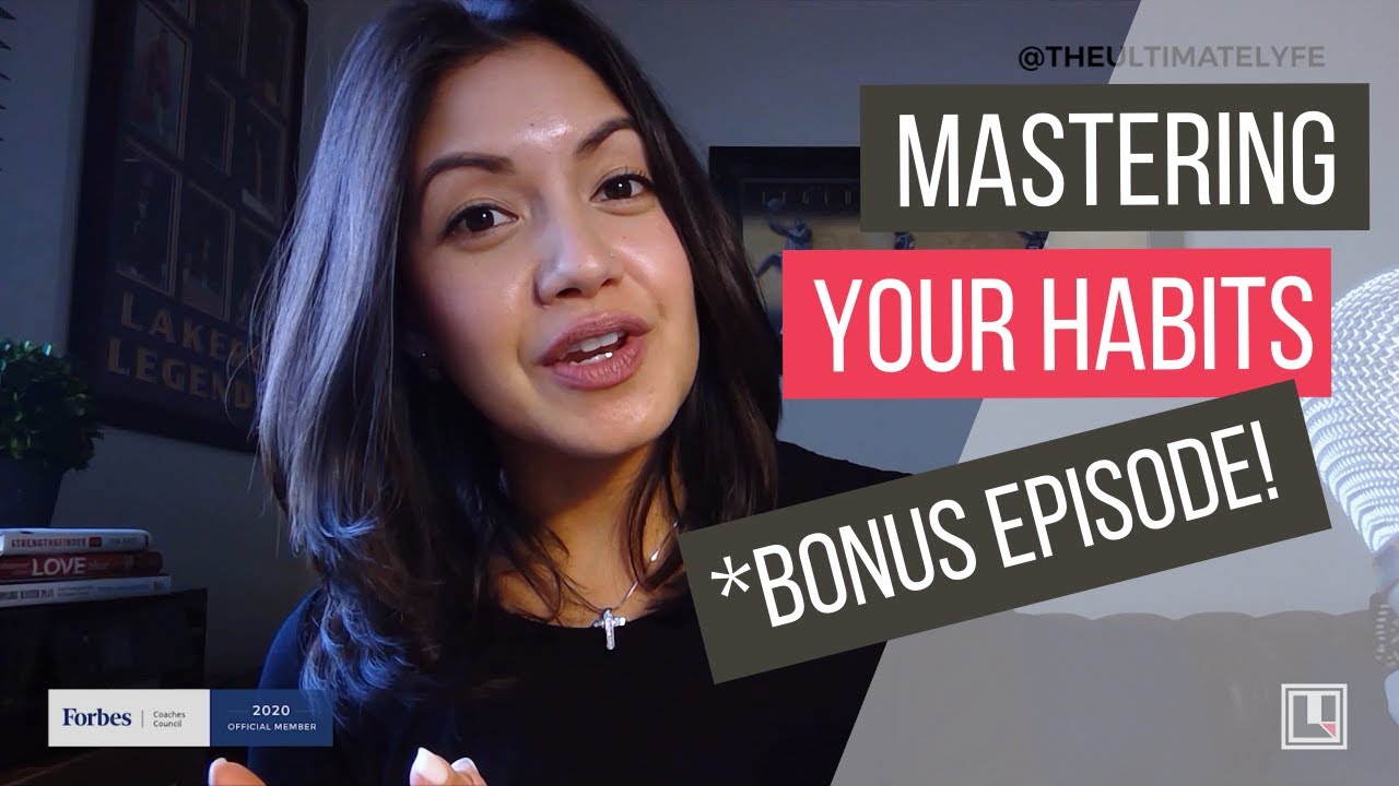 Mastering Your Habits (Bonus Episode!) | Kamille Rose Soler ...