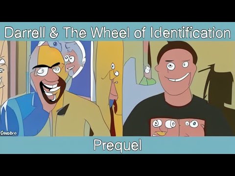 Darrell and the Wheel of Identification - Prequel: The Vague ...