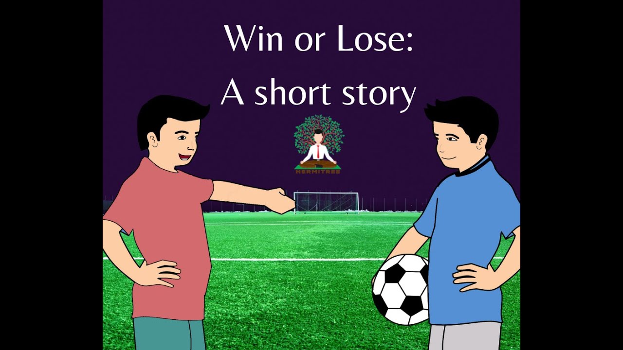 Win or Lose: A Short Story - YouTube