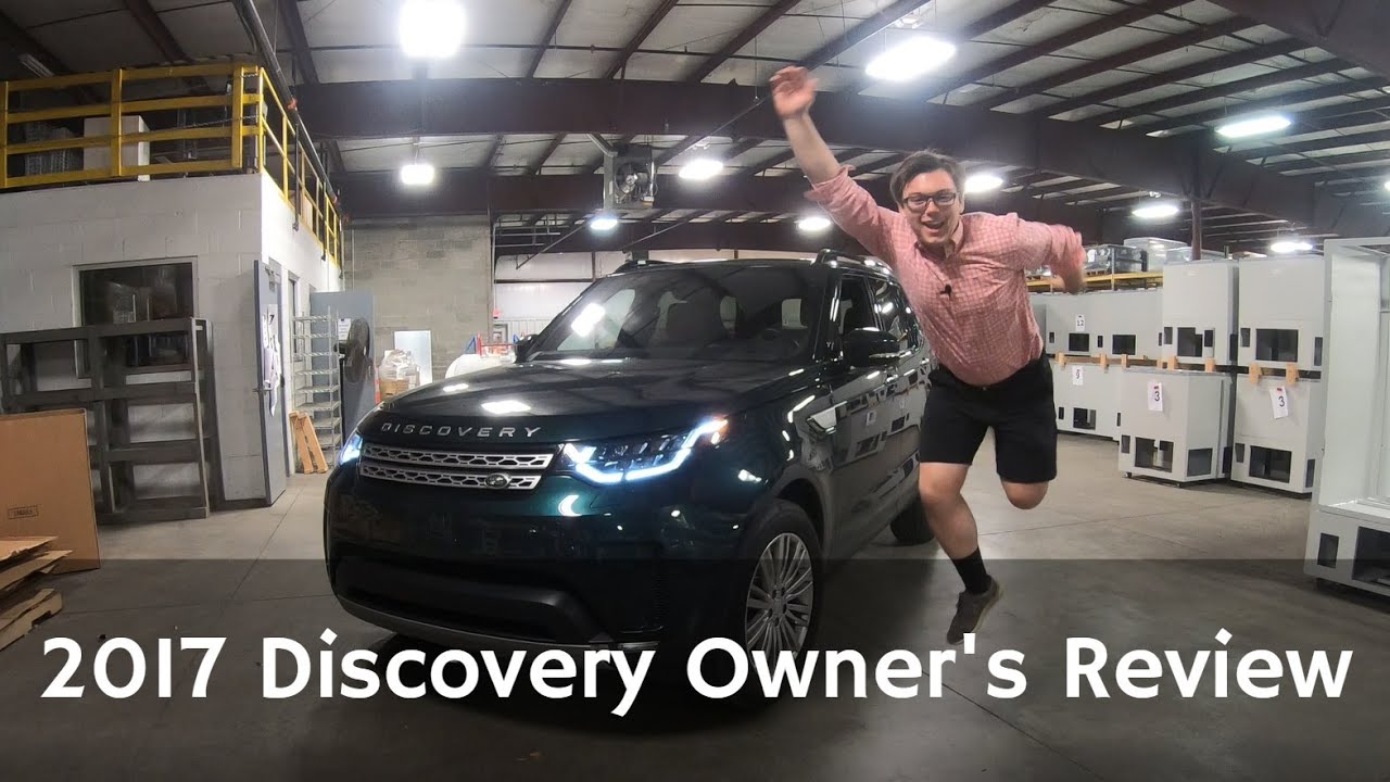 2017 Land Rover Discovery Owner's Review - The Ultimate Family SUV ...