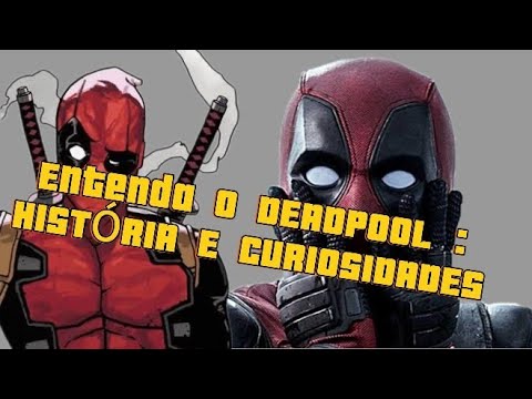 A HISTÓRIA DE DEADPOOL : ENTENDA #deadpool - YouTube