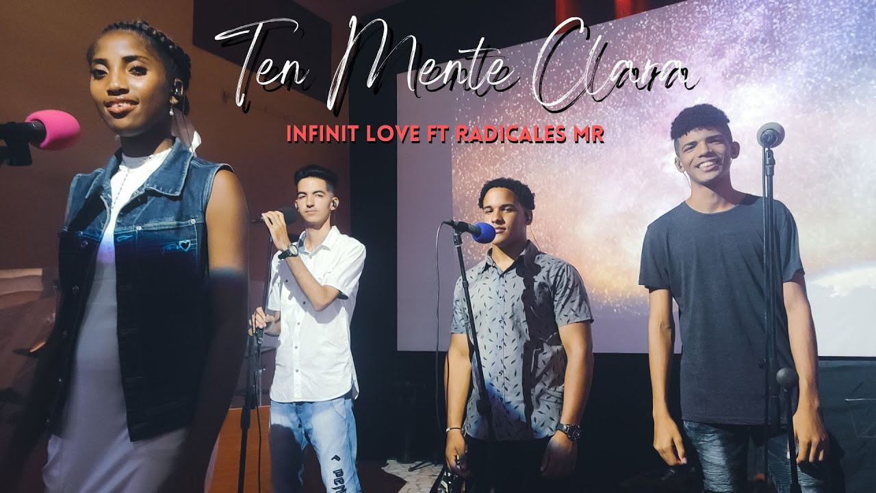 Ten Mente Clara-Radicales MR ft Infinit Love(Vídeo Oficial) 🙏 ️ #youtube - YouTube