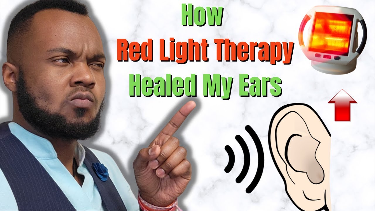 Eustachian Tube Dysfunction : Red Light Therapy Healed My Ear Problems ...