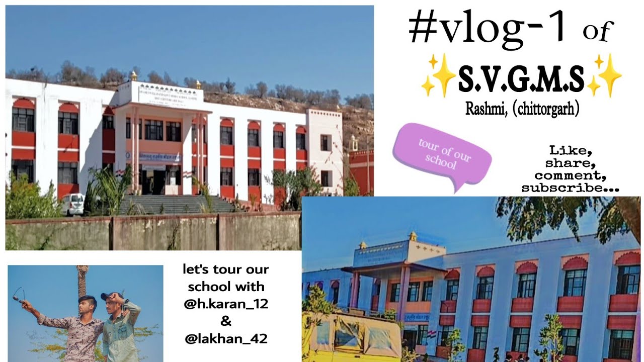 vlog-1 of SVGMS rashmi, chittorgarh/ tour of our school/ school ki sair ...