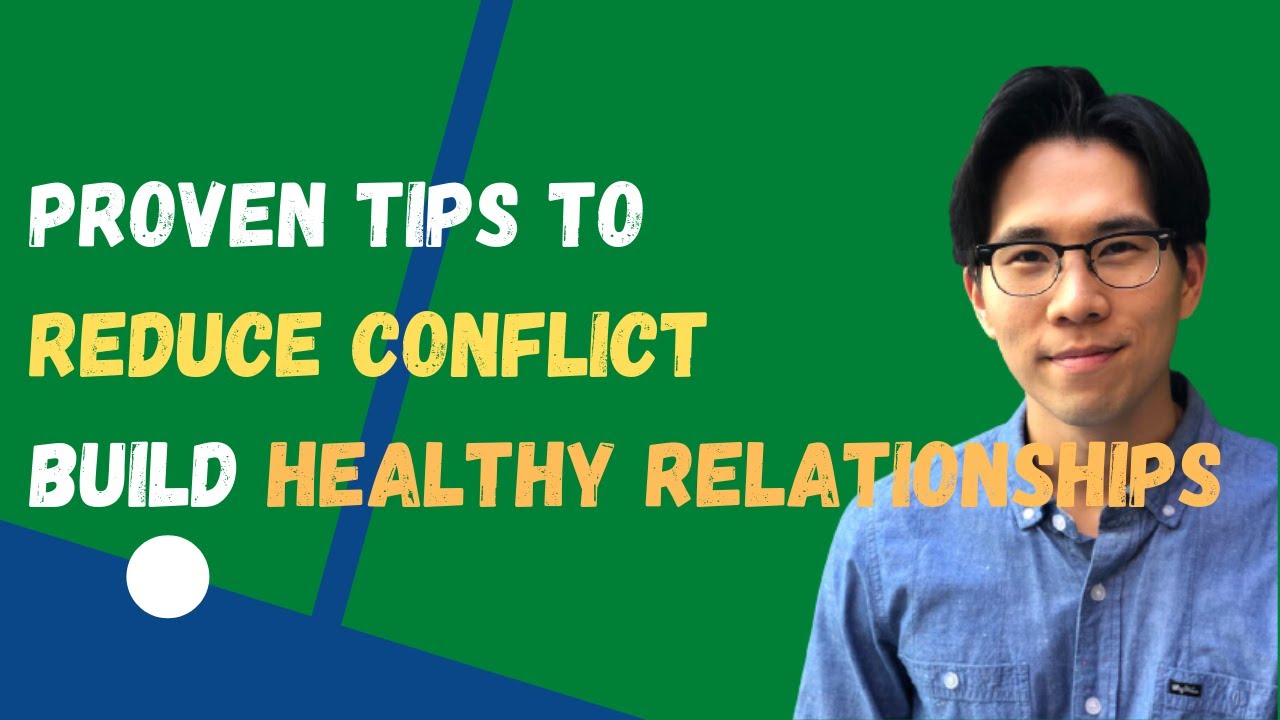 How to Reduce Conflict and Build Healthy Relationships | Conflict ...