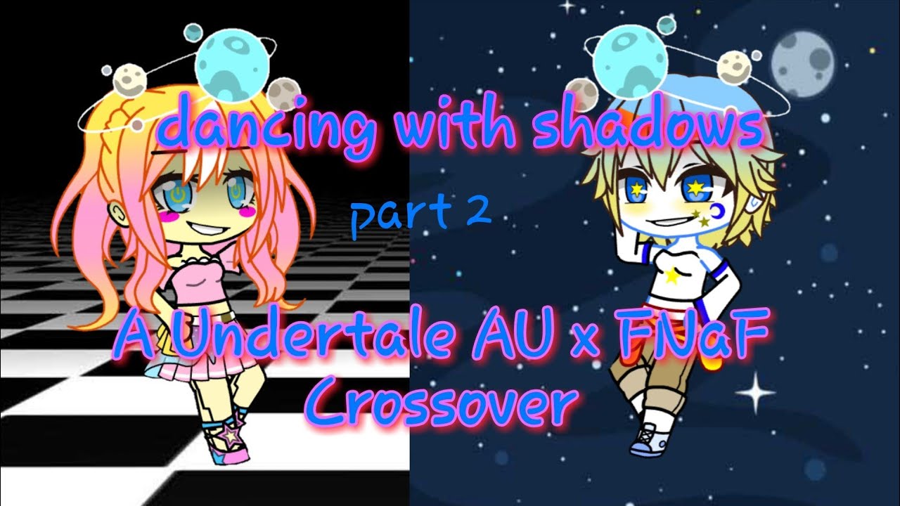 Dancing With Shadows|| part 2|| a undertale au x FNaF crossover ...