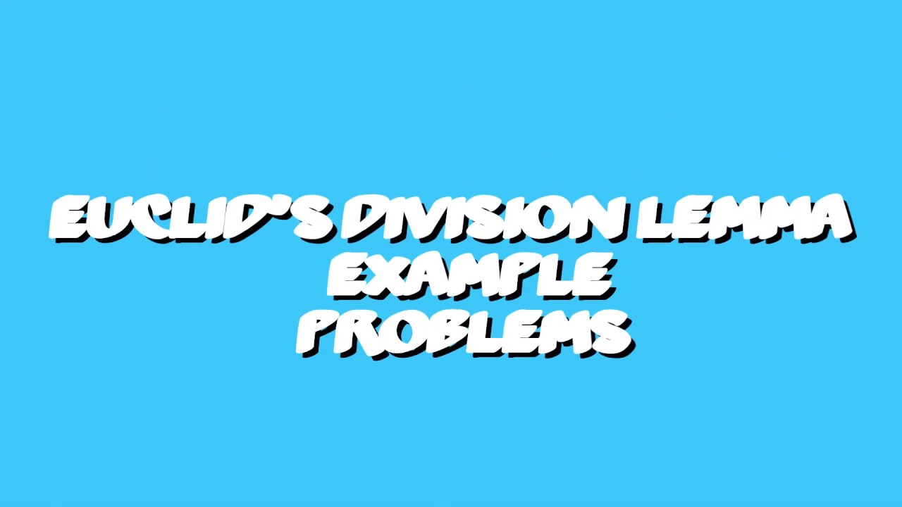 Chapter - 1 | Real Numbers | Euclid's division lemma examples - YouTube