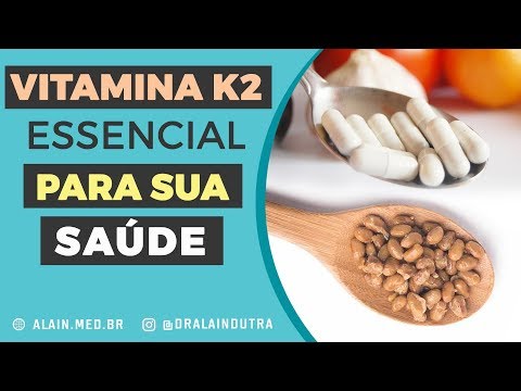 Vitamina K2 - visão do dr. Alain Dutra