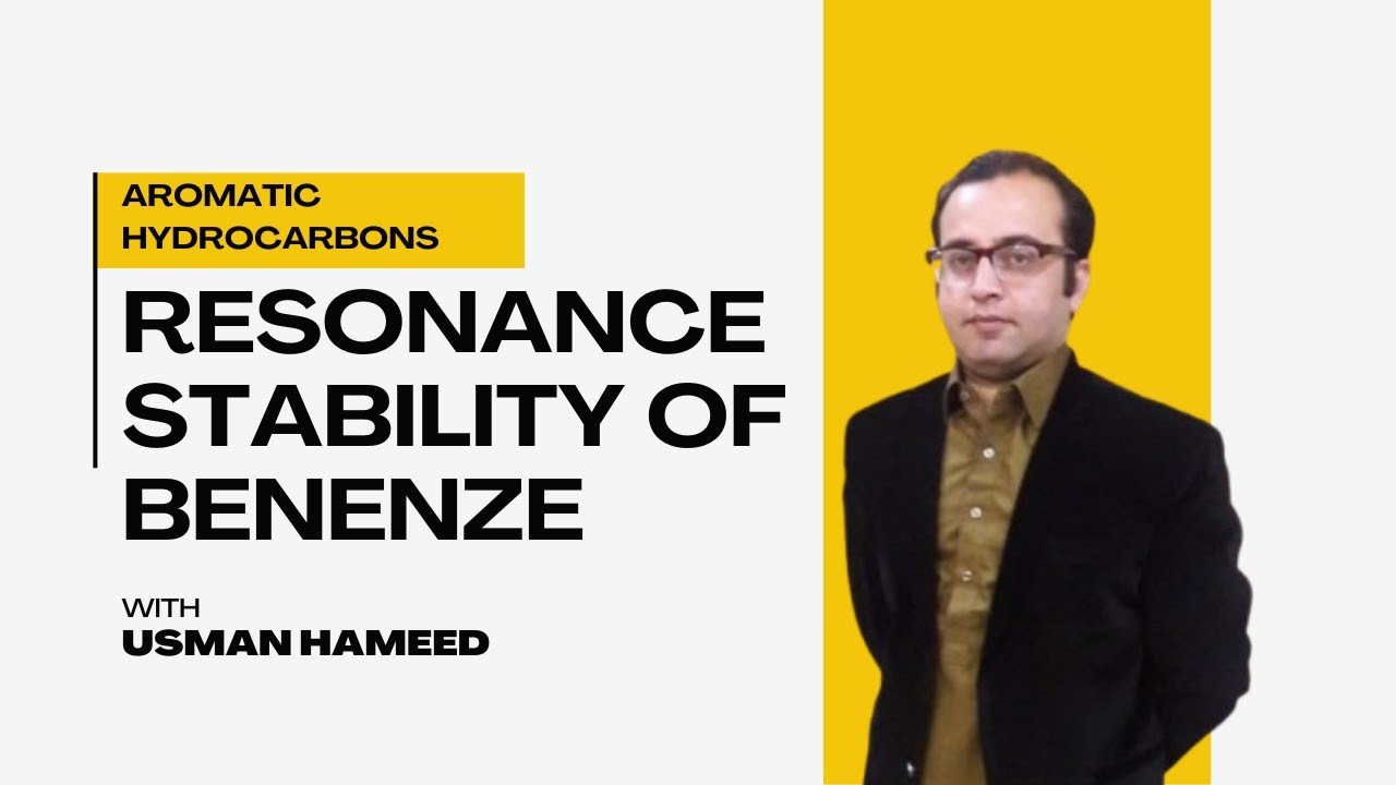 UNIT#14:LECTURE 3|RESONANCE STABILITY OF BENZENE|AROMATIC HYDROCARBON # ...