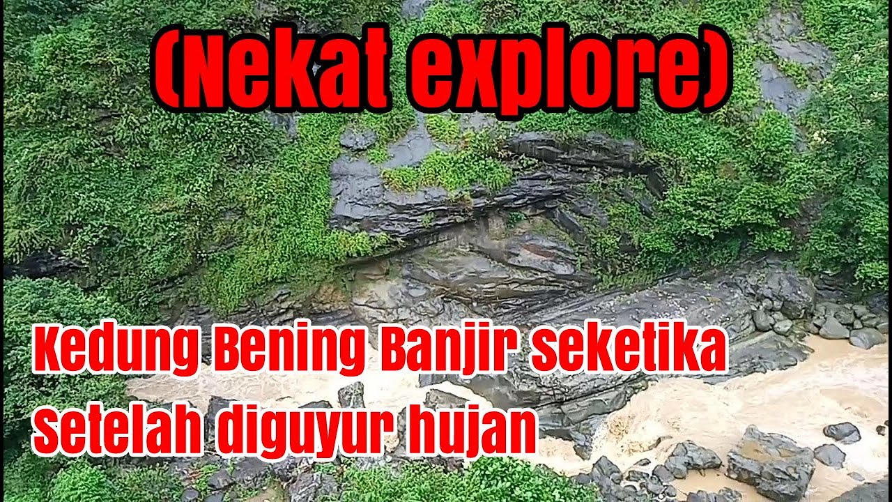 KEDUNG BENING WATU KUMPUL DIBAWAH BUKIT ISAWA (nekat explore setelah ...