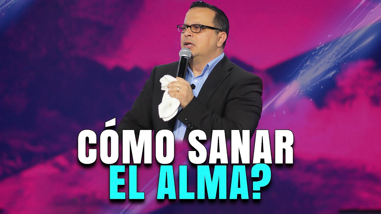 Cómo sanar el alma? - Pastor Peter Josue - YouTube