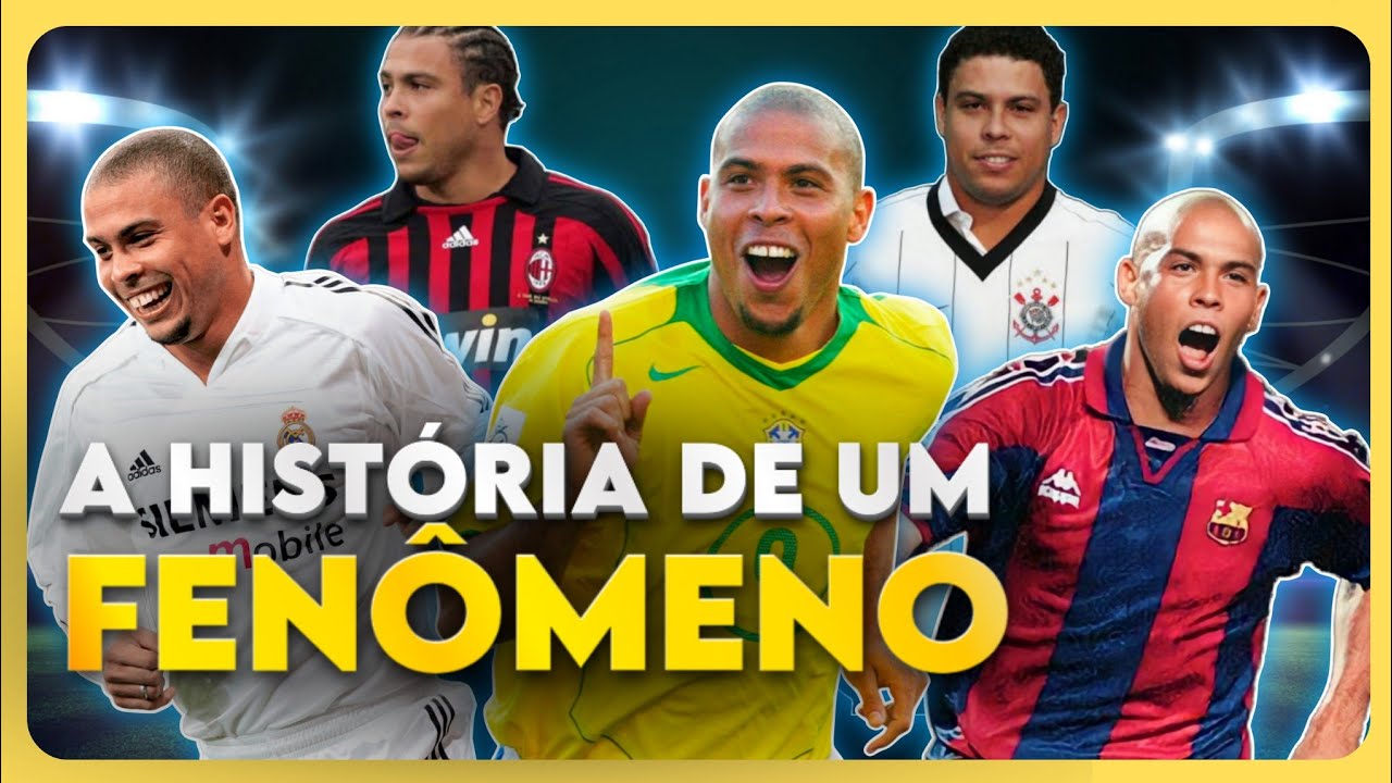 Ronaldo Fenômeno: a história do craque que conquistou o mundo com gols ...