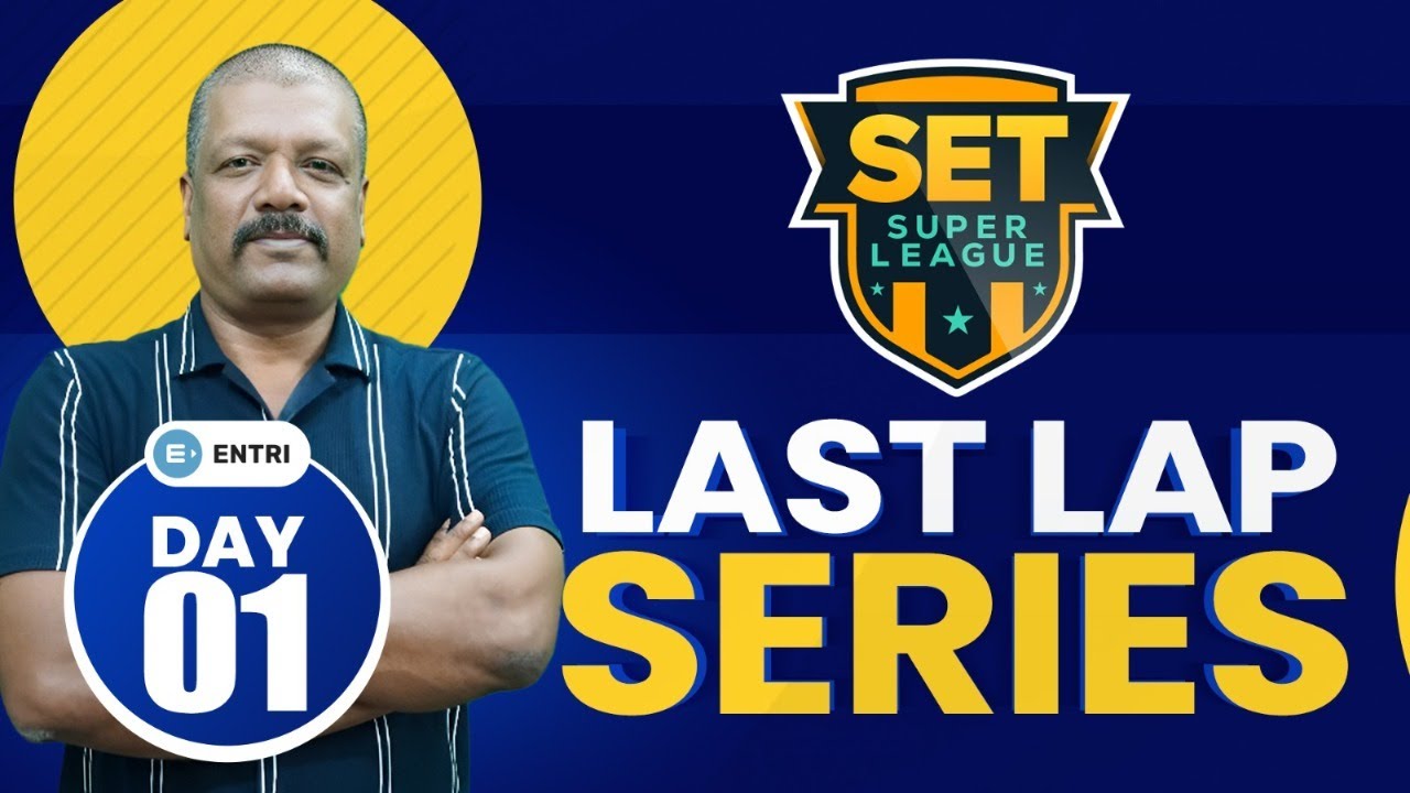 SET Last Lap Series 🏁 Day 1 🏁 SET Exam January 2024 🏁 Entri Teaching ...
