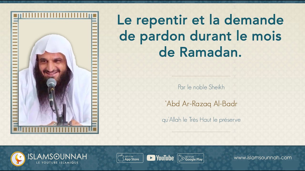 Le Repentir et la demande de Pardon durant le mois de Ramadan - Sheikh ...