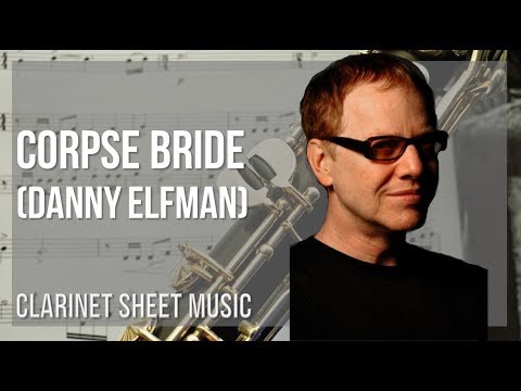Clarinet Sheet Music: How to play Corpse Bride by Danny Elfman - YouTube