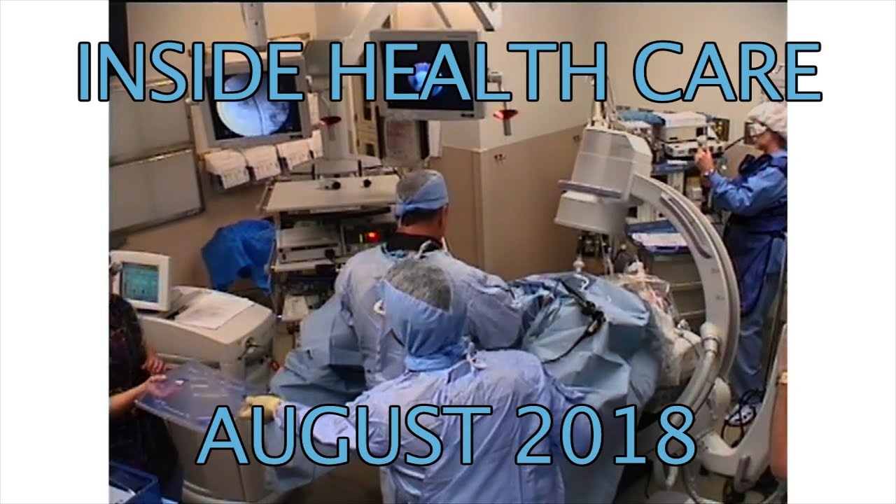 Inside Health Care August 2018 - YouTube